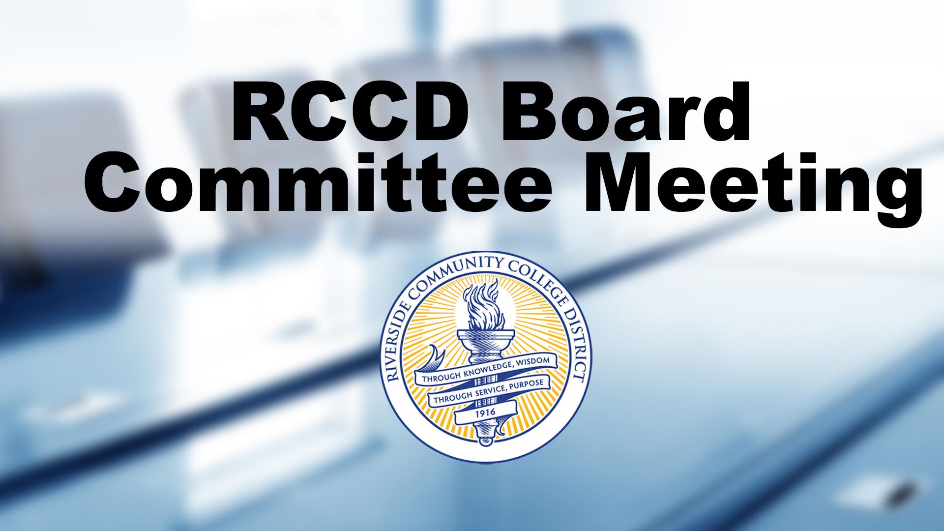 RCCD Board of Trustees Committee Meeting 01-5-2021